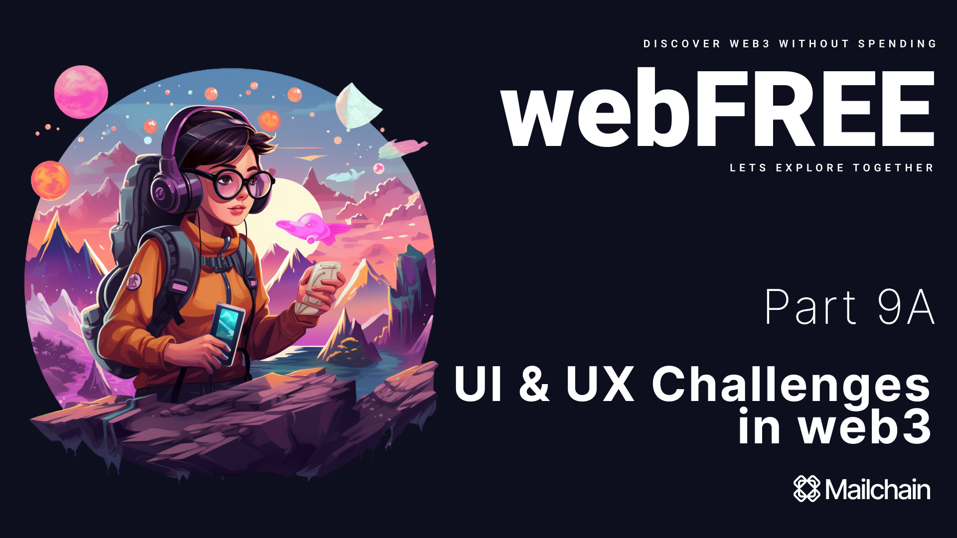 Mailchain Learn | WebFREE EP9A: UI & UX in web3
